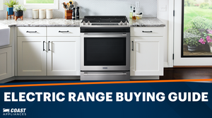 Electric Range Buying Guide: How to Choose an Electric Range
