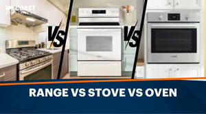 Range vs Stove vs Oven: What are the Differences?