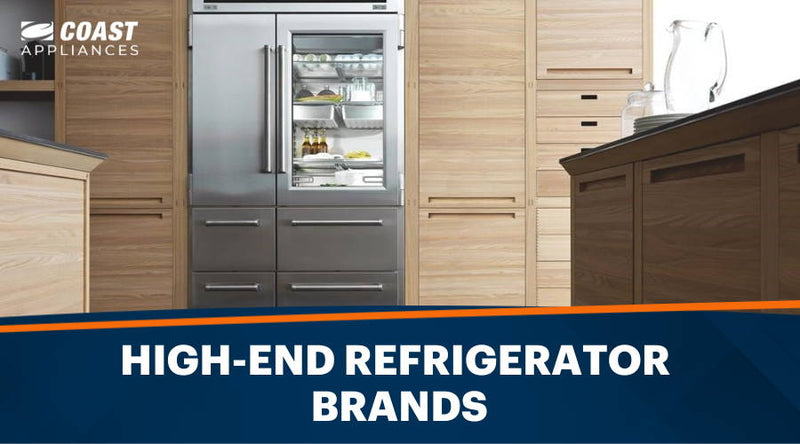 High-End Refrigerator Brands: An Expert Guide